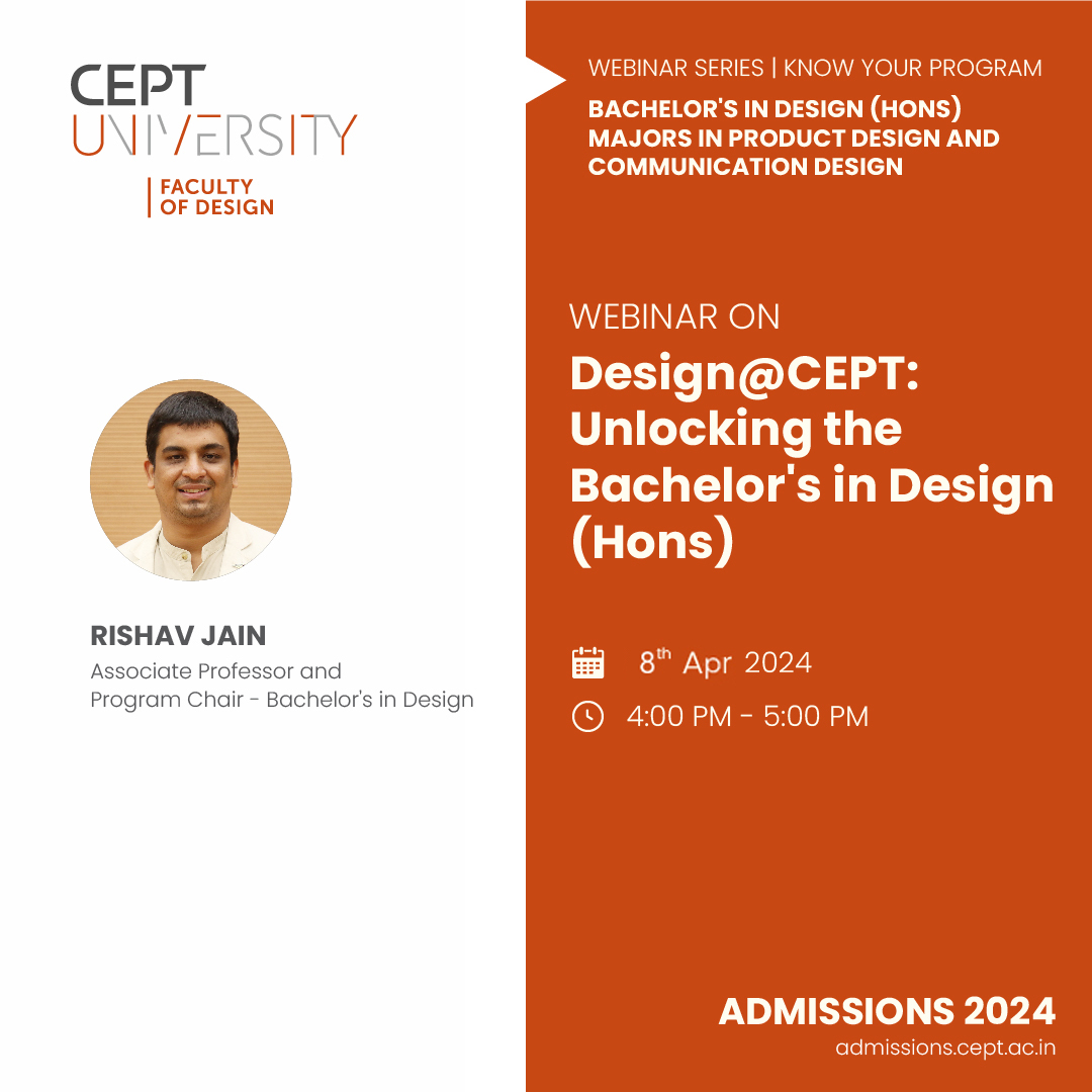 Design@CEPT Unlocking the Bachelor of Design (Hons) - Event - CEPT Admissions